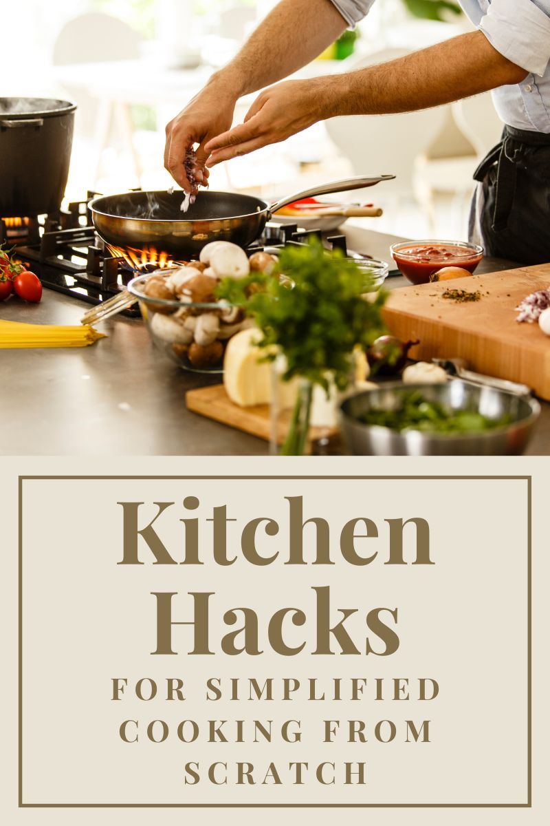 Kitchen Hacks for Simplified Cooking from Scratch - Gut Health From Scratch